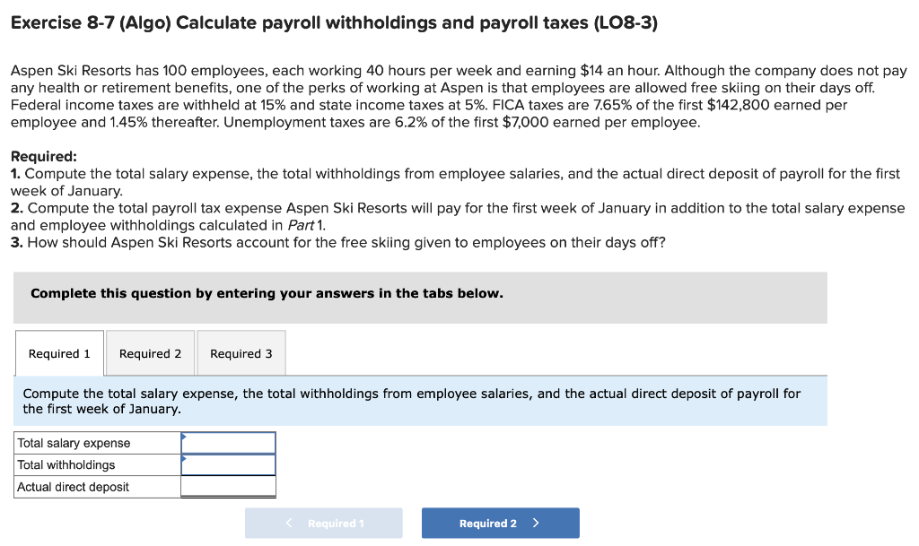 Solved Exercise 8-7 (Algo) Calculate payroll withholdings | Chegg.com
