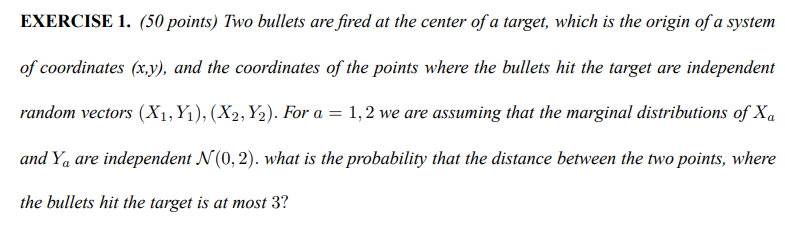 Solved EXERCISE 1. (50 points) Two bullets are fired at the | Chegg.com