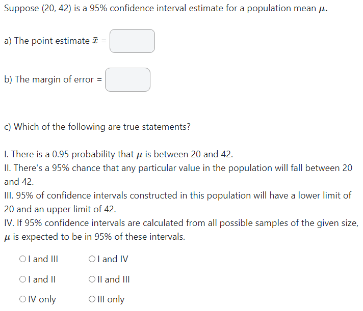 Solved Suppose (20,42) is a 95% confidence interval estimate | Chegg.com
