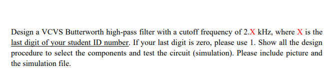 Design a VCVS Butterworth high-pass filter with a | Chegg.com Design a VCVS Butterworth high-pass filter with a | Chegg.com
