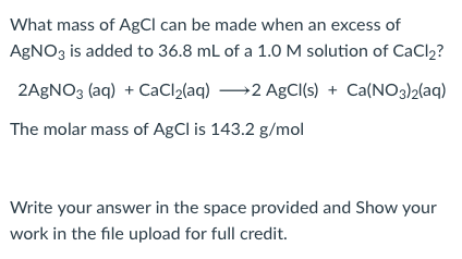 Solved What mass of AgCl can be made when an excess of AgNO3 | Chegg.com