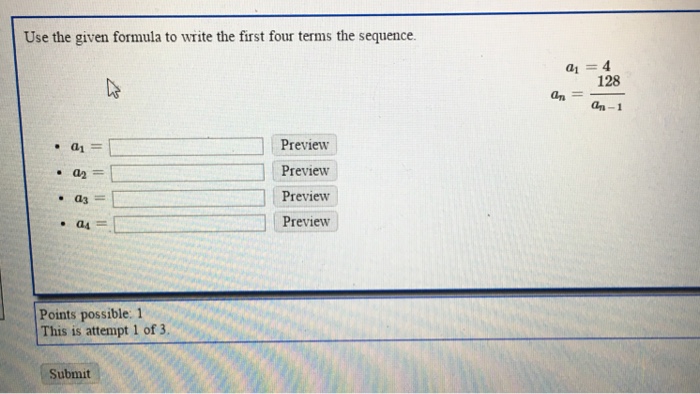 Solved Use the given formula to write the first four terms | Chegg.com