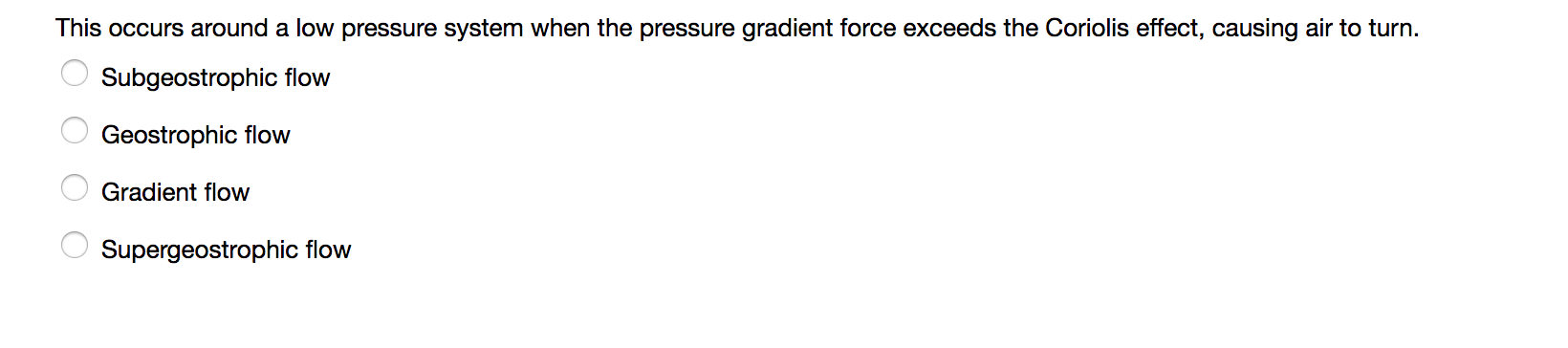 Solved This occurs around a low pressure system when the | Chegg.com