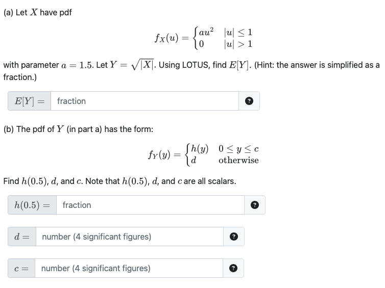 Solved (a) Let X have pdf fX(u)={au20∣u∣≤1∣u∣>1 with | Chegg.com