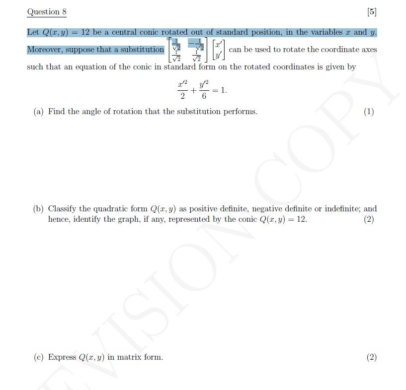 Let Q(x,y)=12 be a central conic rotated out of | Chegg.com
