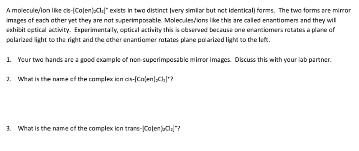 Solved A molecule/ion like cis-(Co(en)2Cl2]* exists in two | Chegg.com