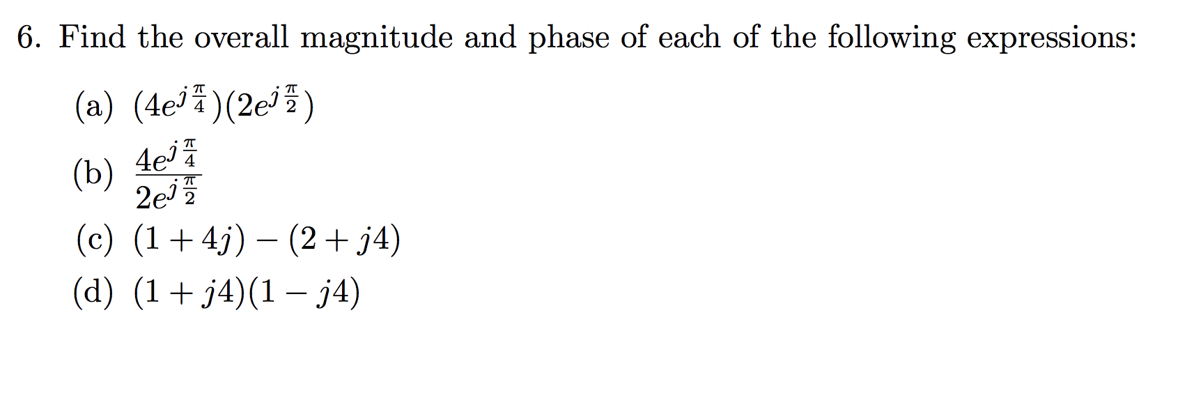 Solved 6. Find the overall magnitude and phase of each of | Chegg.com