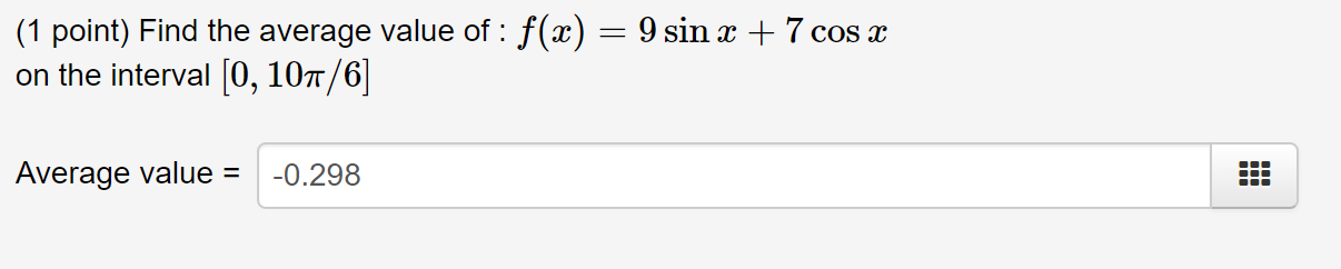 Solved (1 point) Find the average value of : | Chegg.com