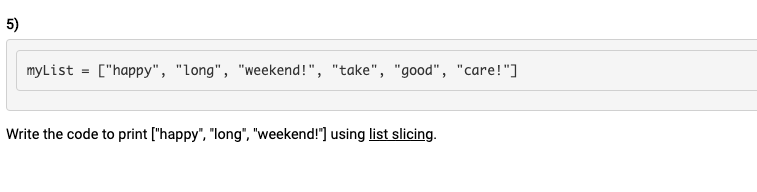 Solved 1) myList={1,2,3,4] How would you get a copy of | Chegg.com