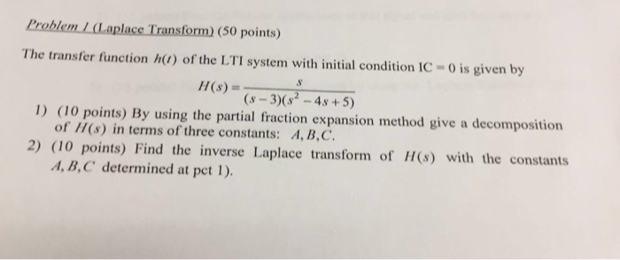 Solved Problem (Laplace Transform) (50 points) The transfer | Chegg.com