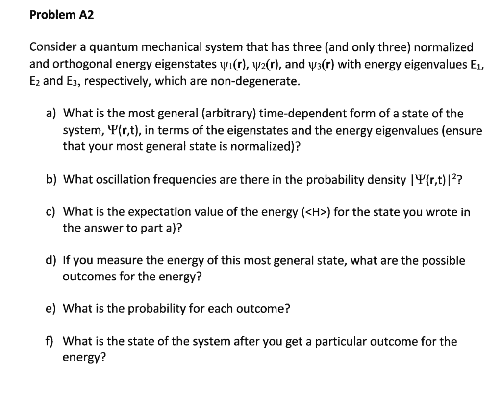 Solved Consider a quantum mechanical system that has three | Chegg.com