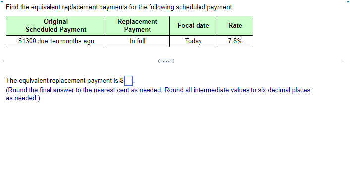 Solved Find the equivalent replacement payments for the | Chegg.com