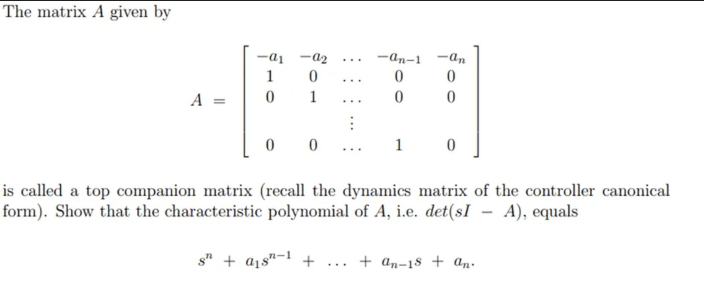 Solved The matrix A given by -an -ai -02 1 0 0 1 -an-1 0 0 0 | Chegg.com