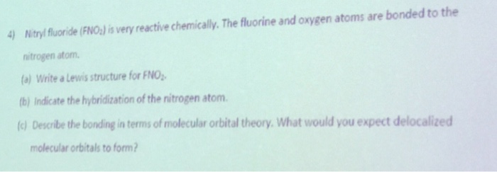 Nitryl fluoride (FNO) is very reactive chemically. | Chegg.com