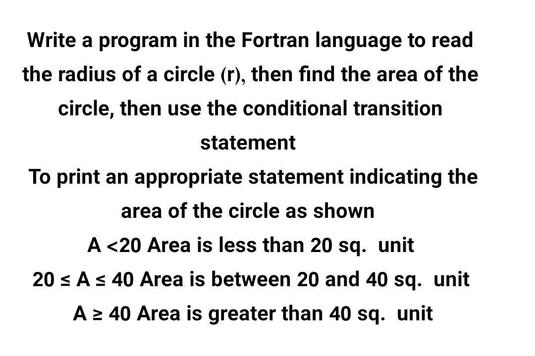 Solved Write a program in the Fortran language to read the | Chegg.com