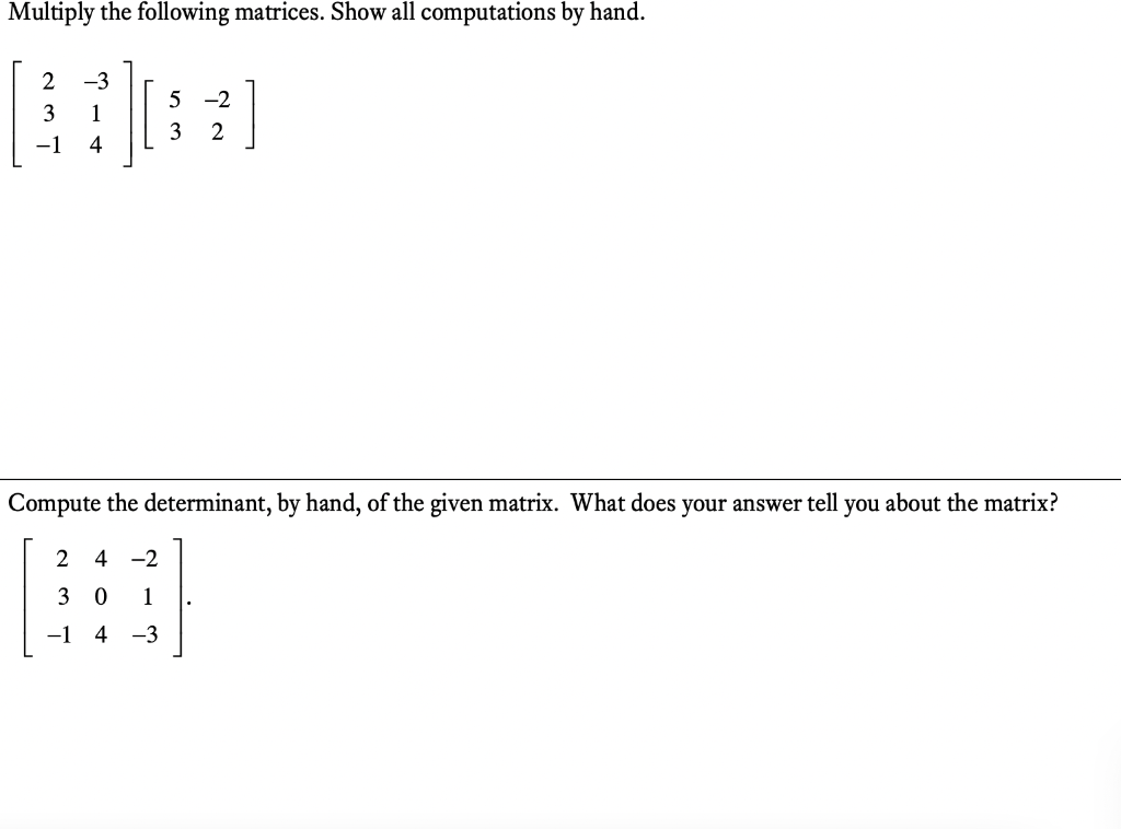 Solved Multiply the following matrices. Show all | Chegg.com