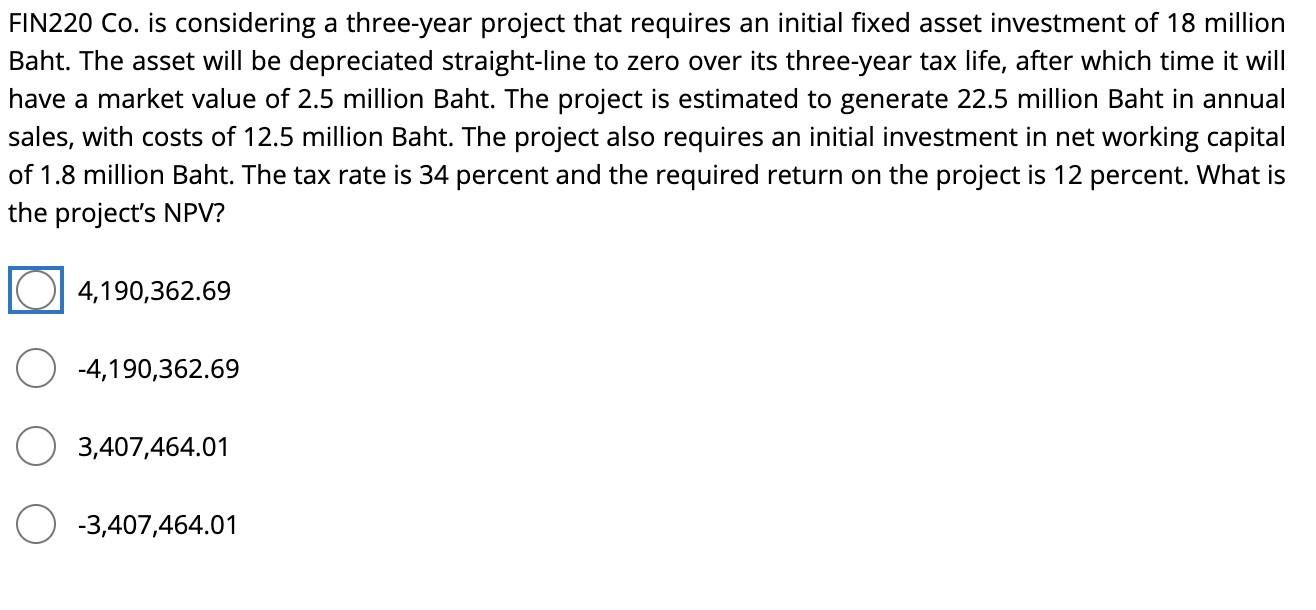 Solved FIN220 Co. is considering a three-year project that | Chegg.com