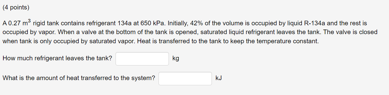 Solved A 0.27 m3 rigid tank contains refrigerant 134a at | Chegg.com