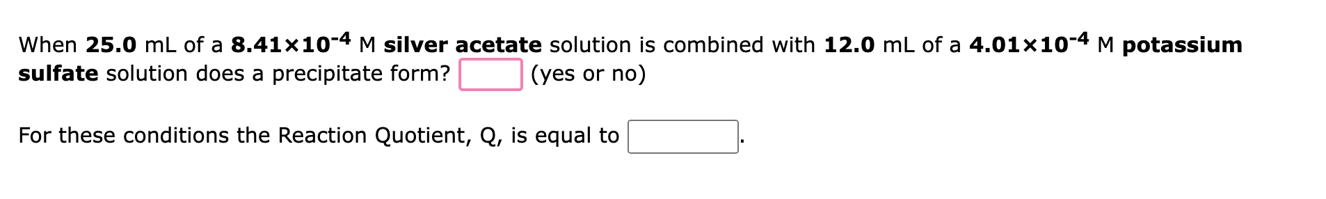 Solved When 25.0 mL of a 8.41x10-4 M silver acetate solution | Chegg.com