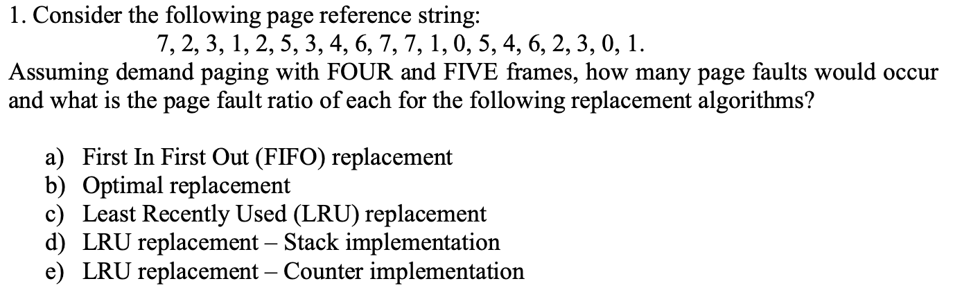 Solved 1. Consider the following page reference string: | Chegg.com
