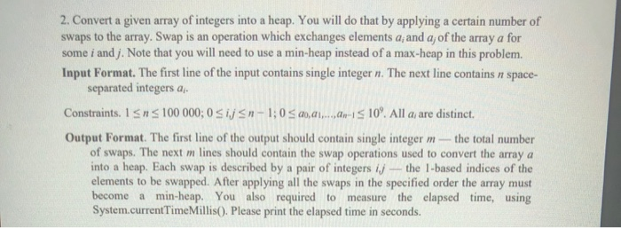Solved 2. Convert a given array of integers into a heap. You | Chegg.com