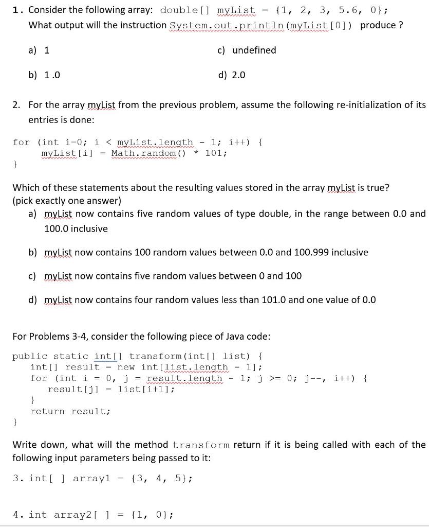 Solved 1. Consider the following array: double[] mylist = | Chegg.com
