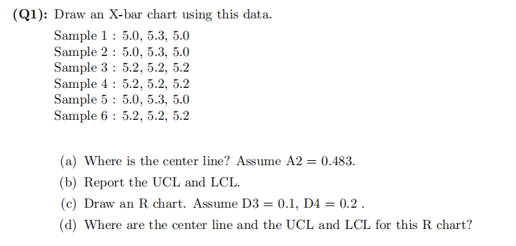 Solved (Q1): Draw an X-bar chart using this data. Sample 1 : | Chegg.com
