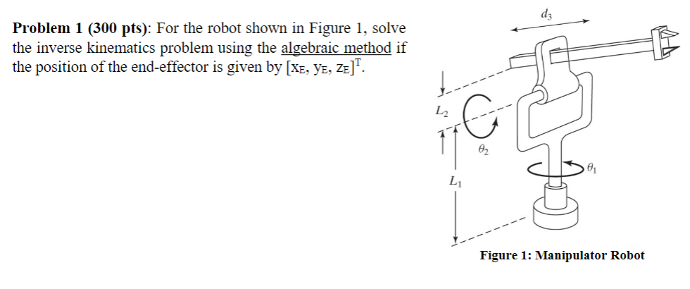 Solved Problem 1 (300 pts): For the robot shown in Figure 1, | Chegg.com