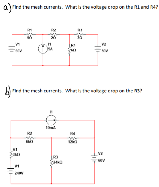 Solved a) Find the mesh currents. What is the voltage drop | Chegg.com