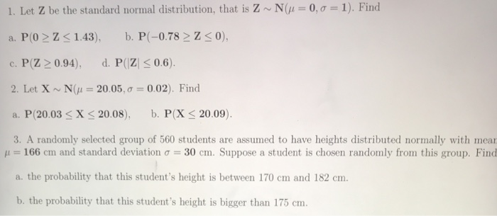 Solved 1 Let Z Be The Standard Normal Distribution That Is