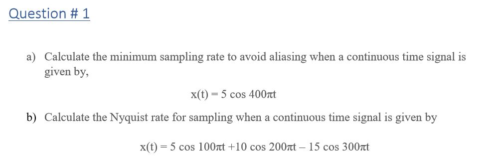 Solved Question # 1 a) Calculate the minimum sampling rate | Chegg.com