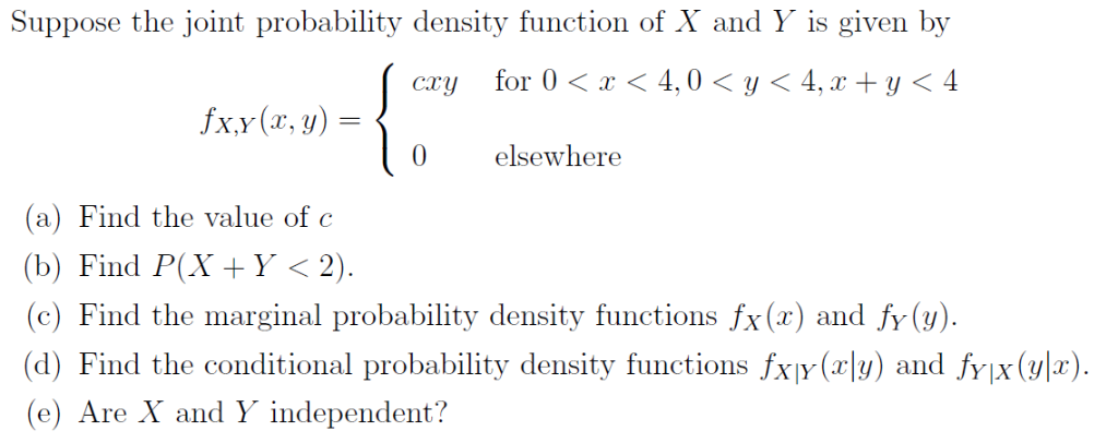 Solved Suppose the joint probability density function of X | Chegg.com