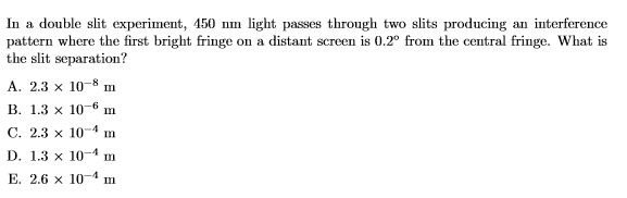 Solved In a double slit experiment, 450 nm light passes | Chegg.com