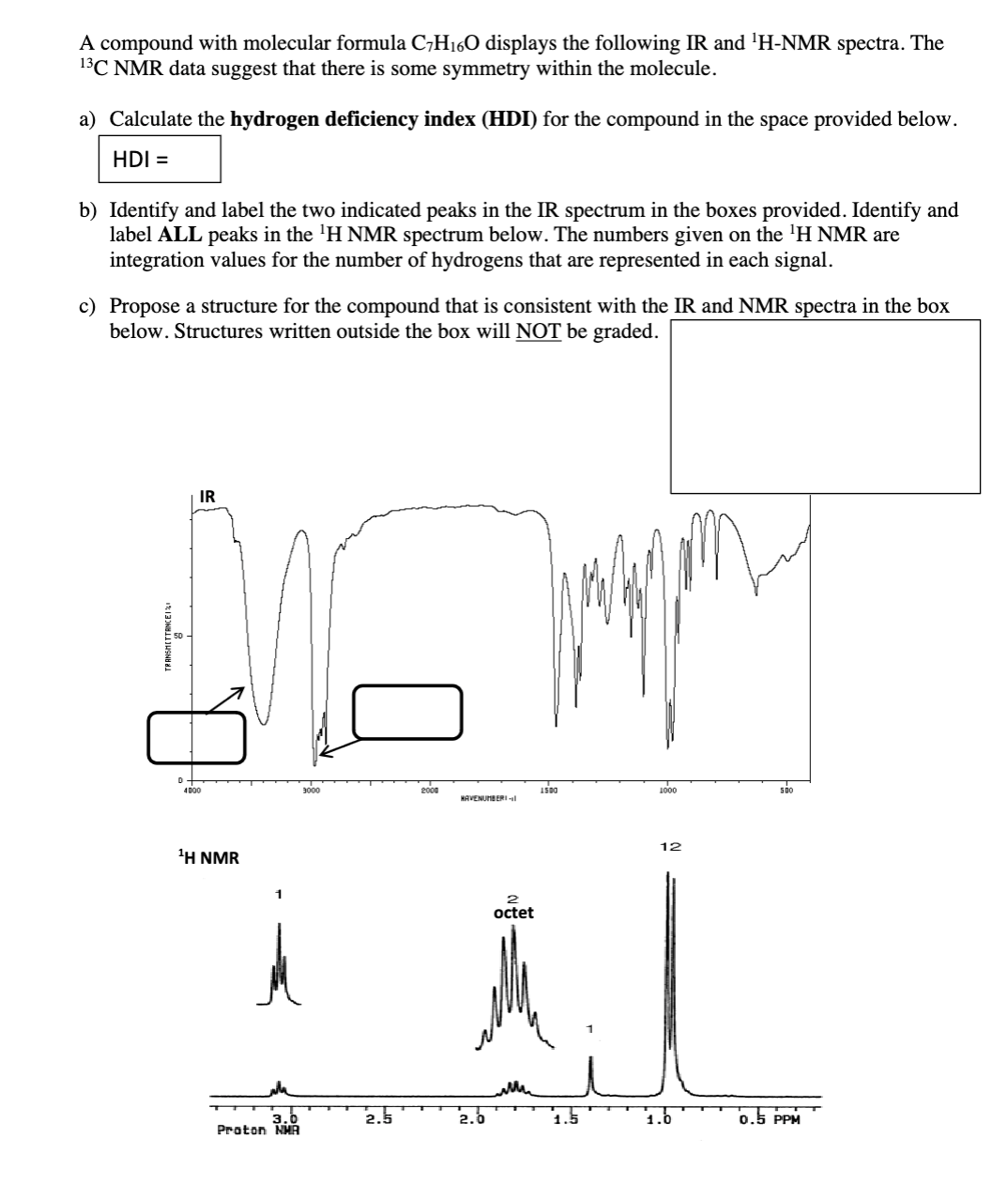 Solved A compound with molecular formula C7H16O displays the | Chegg.com