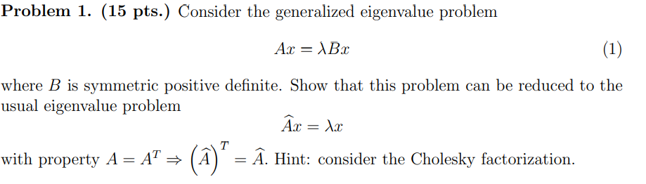 Solved Problem 1. (15 pts.) Consider the generalized | Chegg.com
