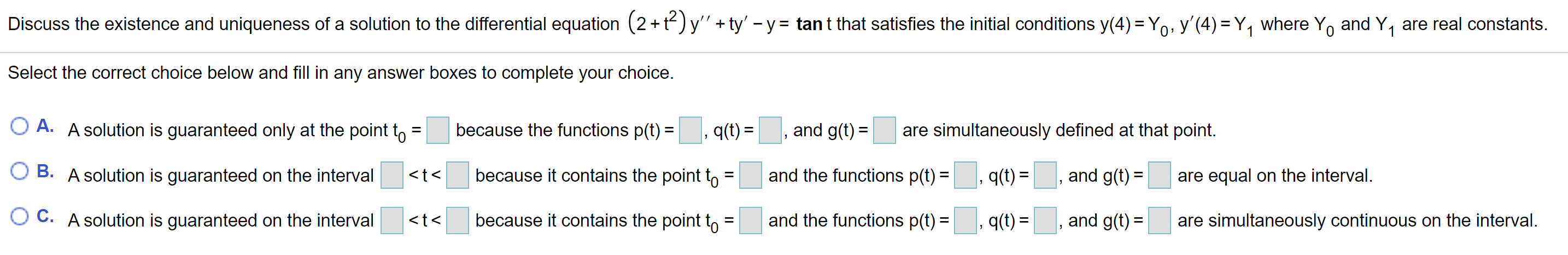 Solved Discuss the existence and uniqueness of a solution to | Chegg.com