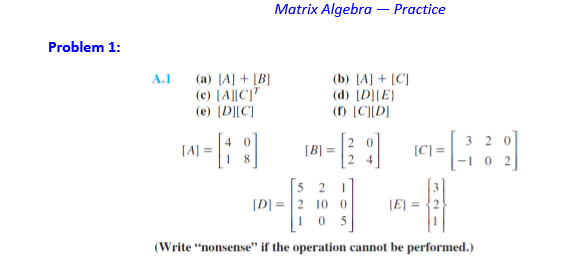 Solved Matrix Algebra – Practice Problem 1: A.1 (a) [A] + | Chegg.com