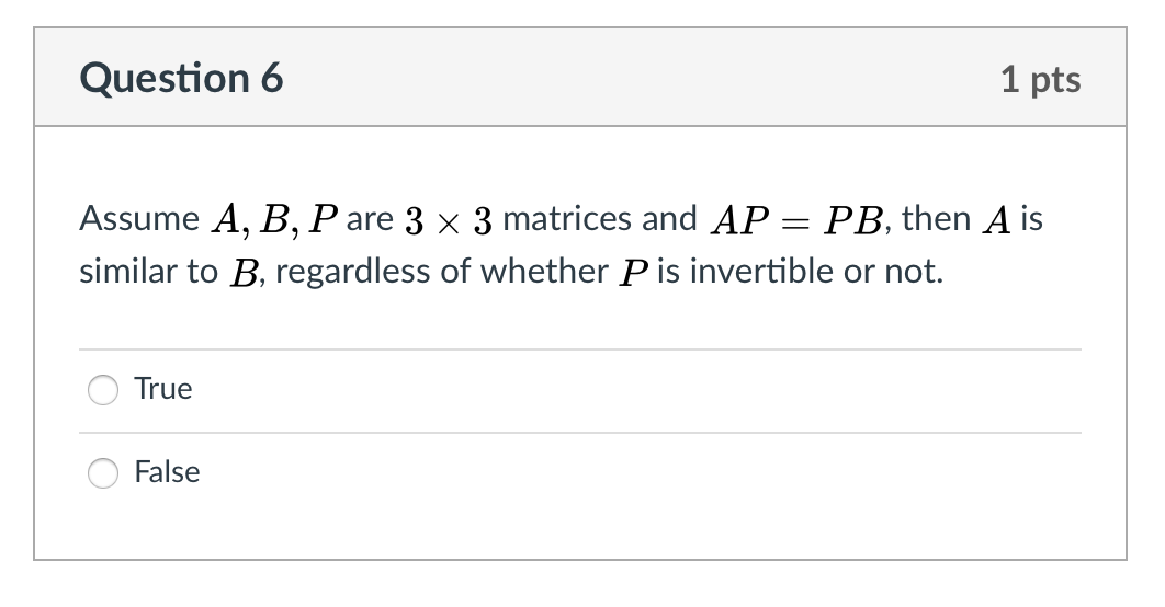 Solved Question 6 1 pts Assume A, B, P are 3 x 3 matrices | Chegg.com