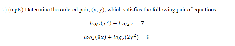 Solved (6 pts) Determine the ordered pair, (x,y), which | Chegg.com