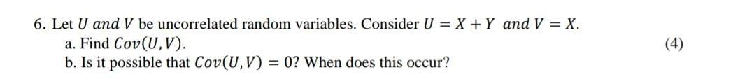 Solved 6. Let U and V be uncorrelated random variables. | Chegg.com