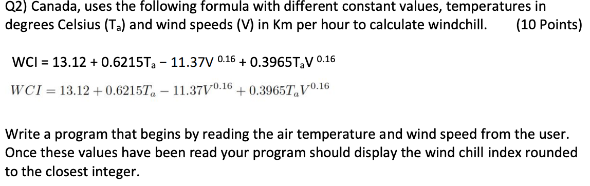 Solved Q2) Canada, uses the following formula with different | Chegg.com