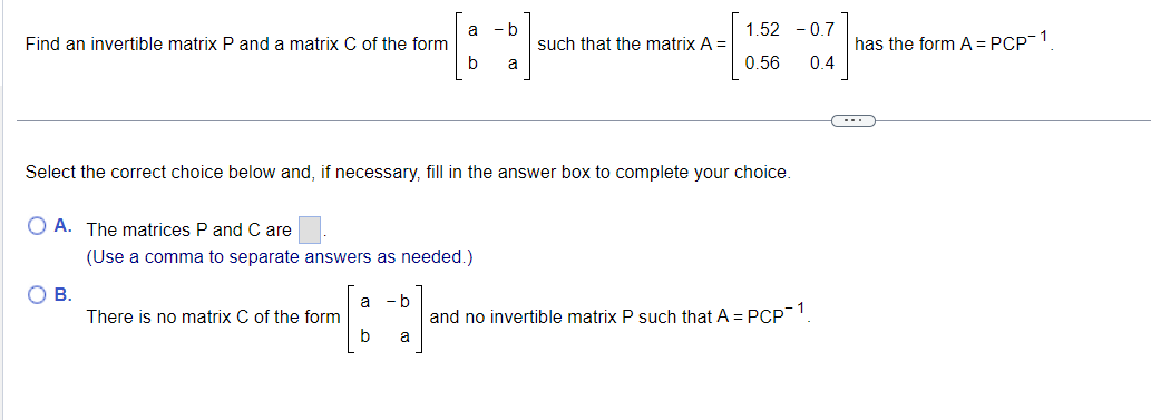 Solved Find an invertible matrix P ﻿and a matrix C ﻿of the | Chegg.com