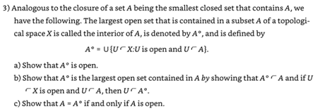 Solved 3) Analogous to the closure of a set A being the | Chegg.com