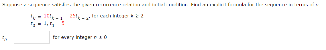 Solved Suppose a sequence satisfies the given recurrence | Chegg.com