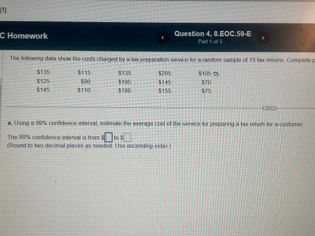 Solved (a) Using a 99%,confidence interval, estimate the | Chegg.com
