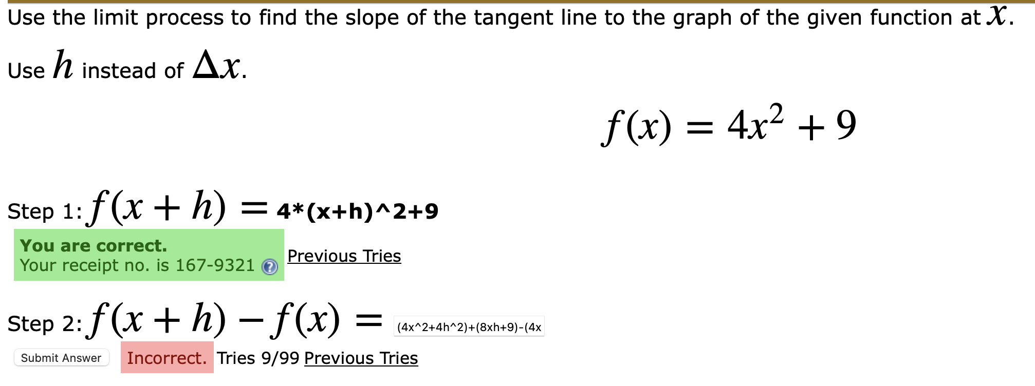 Solved Use the limit process to find the slope of the | Chegg.com