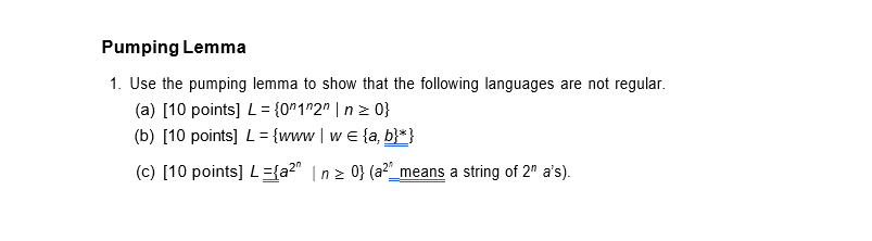 Solved Pumping Lemma 1. Use the pumping lemma to show that | Chegg.com
