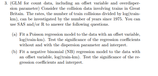 Solved 3. (GLM for count data, including an offset variable | Chegg.com