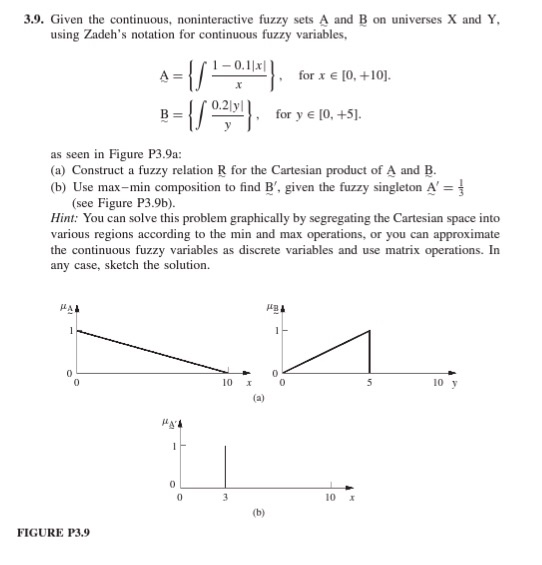 Solved 3.9. Given the continuous, noninteractive fuzzy sets | Chegg.com