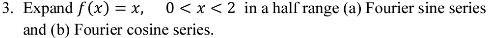 Solved Expand f(x)=x,0 | Chegg.com
